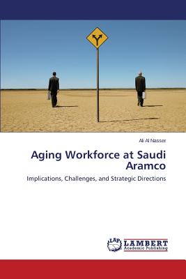 Nwf.com: Aging Workforce at Saudi Aramco: Al Nasser Ali: كتب