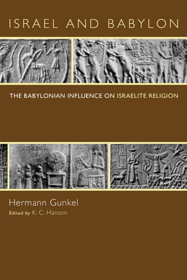 Nwf.com: Israel and Babylon: Hermann Gunkel: كتب