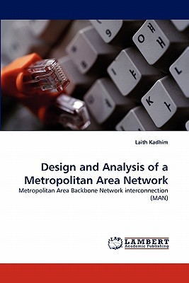 Nwf.com: Design and Analysis of a Metropolitan Ar: Laith Kadhim: كتب