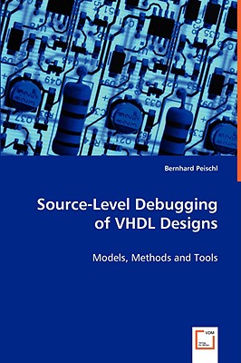 Nwf.com: Source-Level Debugging of VHDL Designs: Bernhard Peisch: كتب