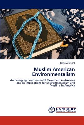 Nwf.com: Muslim American Environmentalism: Jamie Albrecht: كتب