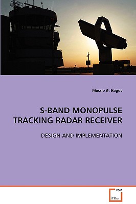 Nwf.com: S-BAND MONOPULSE TRACKING RADAR RECEIVER: Mussie G Hagos: كتب