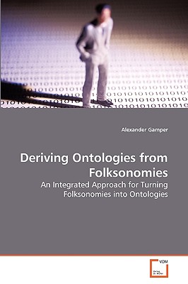 Nwf.com: Deriving Ontologies from Folksonomies: Alexander Gampe: كتب
