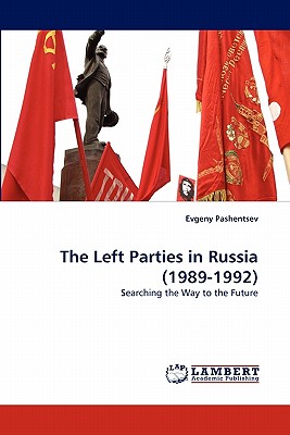 Nwf.com: The Left Parties in Russia (1989-1992): Evgeny Pashents: كتب