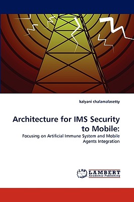 Nwf.com: Architecture for IMS Security to Mobile:: kalyani chalama: كتب
