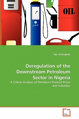 Nwf.com: Deregulation of the Downstream Petroleum: Toju Aminaghan: كتب