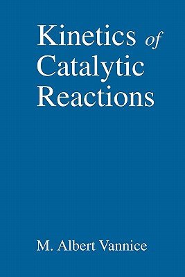 Nwf.com: Kinetics of Catalytic Reactions: M Albert Vannic: كتب