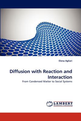 Nwf.com: Diffusion with Reaction and Interaction: Elena Agliari: كتب
