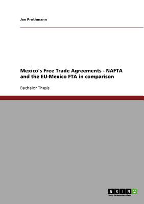 Nwf.com: Mexico's Free Trade Agreements - NAFTA a: Jan Prothmann: كتب