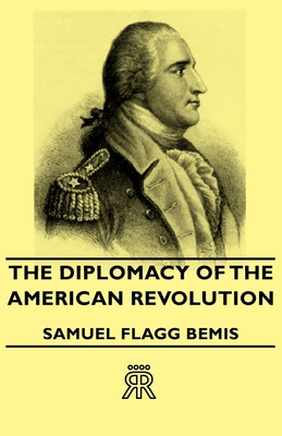 Nwf.com: The Diplomacy of the American Revolution: Samuel Flagg Be: كتب