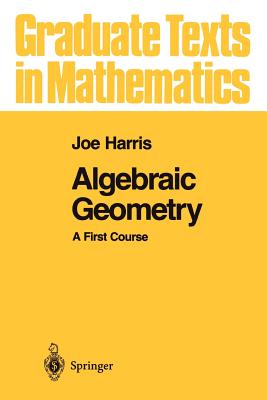 Nwf.com: Algebraic Geometry : A First Course: Joe Harris: كتب
