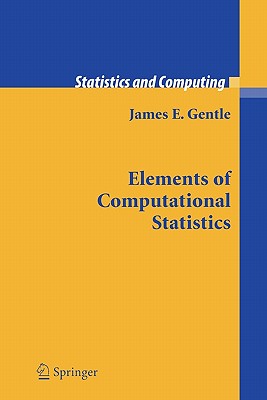 Nwf.com: Elements of Computational Statistics: James E Gentle: كتب
