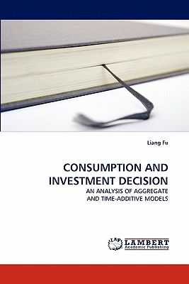 Nwf.com: Consumption and Investment Decision: Liang Fu: كتب