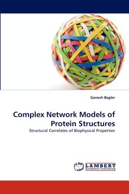 Nwf.com: Complex Network Models of Protein Struct: Ganesh Bagler: كتب