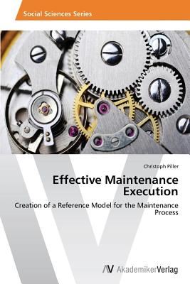 Nwf.com: Effective Maintenance Execution: Christoph Pille: كتب