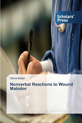 Nwf.com: Nonverbal Reactions to Wound Malodor: Baker Gloria: كتب