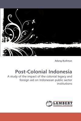Nwf.com: Post-Colonial Indonesia: Adang Budiman: كتب