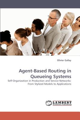 Nwf.com: Agent-Based Routing in Queueing Systems: Olivier Gallay: كتب