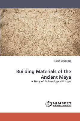 Nwf.com: Building Materials of the Ancient Maya: Isabel Villasen: كتب