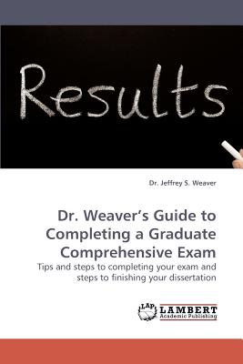 Nwf.com: Dr. Weaver's Guide to Completing a Gradu: Jeffrey S Weave: كتب