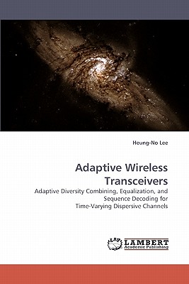 Nwf.com: Adaptive Wireless Transceivers: Heung-No Lee: كتب