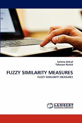 Nwf.com: Fuzzy Similarity Measures: Samina Ashraf: كتب