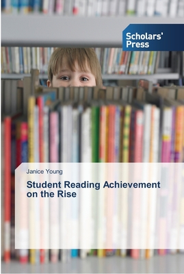 Nwf.com: Student Reading Achievement on the Rise: Janice Young: كتب