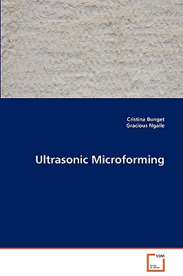 Nwf.com: Ultrasonic Microforming: Cristina Bunget: كتب