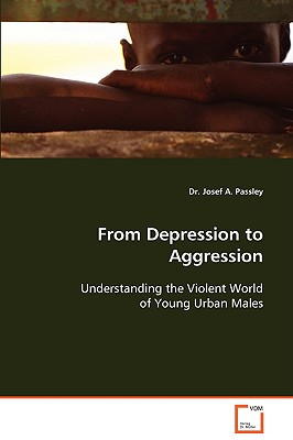 Nwf.com: From Depression to Aggression: Josef A Passley: كتب