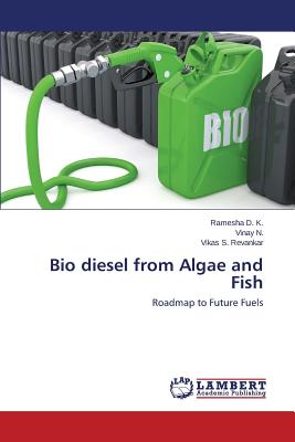 Nwf.com: Bio diesel from Algae and Fish: D. K. Ramesha: كتب