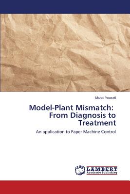 Nwf.com: Model-Plant Mismatch: From Diagnosis to : Yousefi Mahdi: كتب