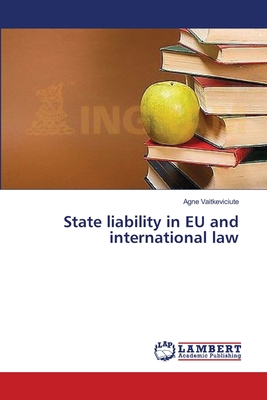 Nwf.com: State liability in EU and international : Agne Vaitkevici: كتب