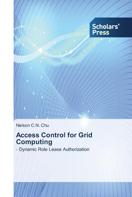 Nwf.com: Access Control for Grid Computing: Nelson C. N. Ch: كتب