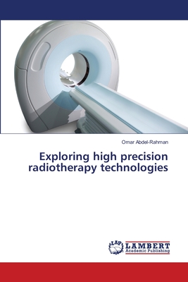 Nwf.com: Exploring high precision radiotherapy te: Omar Abdel-Rahm: كتب