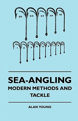 Nwf.com: Sea-Angling - Modern Methods And Tackle: Alan Young: كتب
