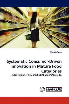 Nwf.com: Systematic Consumer-Driven Innovation in: Alex Gofman: كتب