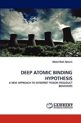 Nwf.com: DEEP ATOMIC BINDING HYPOTHESIS: Abdul-Wali Ajlo: كتب