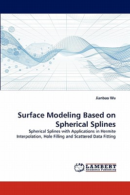 Nwf.com: Surface Modeling Based on Spherical Spli: Jianbao Wu: كتب