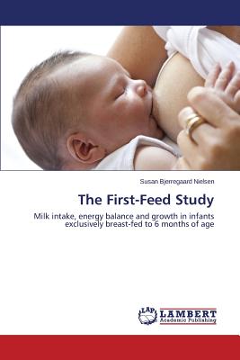 Nwf.com: The First-Feed Study: Nielsen Susan B: كتب