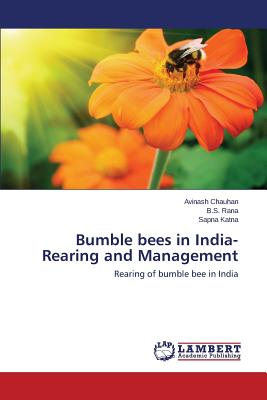 Nwf.com: Bumble bees in India- Rearing and Manage: Chauhan Avinash: كتب