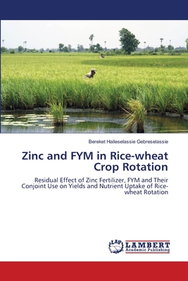 Nwf.com: Zinc and FYM in Rice-wheat Crop Rotation: Bereket Hailes: كتب