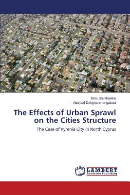 Nwf.com: The Effects of Urban Sprawl on the Citie: Shirkhanloo Nin: كتب