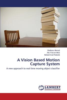 Nwf.com: A Vision Based Motion Capture System: Shahriar Ahmed: كتب