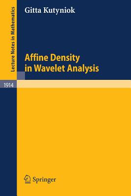 Nwf.com: Affine Density in Wavelet Analysis: Gitta Kutyniok: كتب