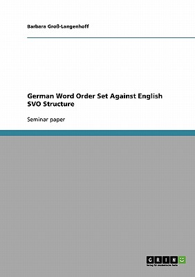 Nwf.com: German Word Order Set Against English SV: Barbara Groك-La: كتب