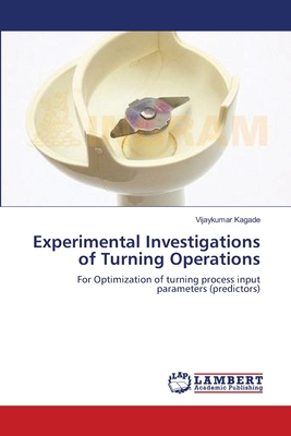 Nwf.com: Experimental Investigations of Turning O: Vijaykumar Kaga: كتب