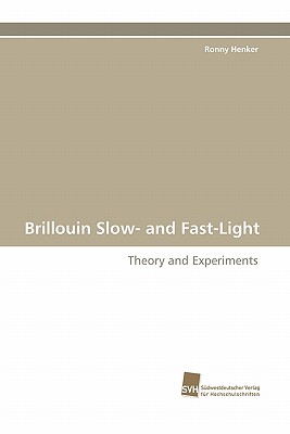 Nwf.com: Brillouin Slow- And Fast-Light: Ronny Henker: كتب