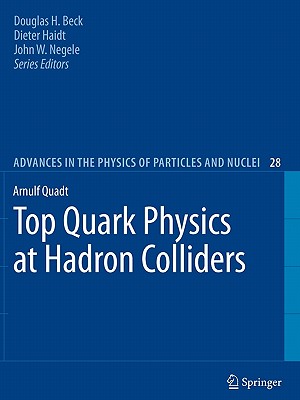 Nwf.com: Top Quark Physics at Hadron Colliders: Arnulf Quadt: كتب