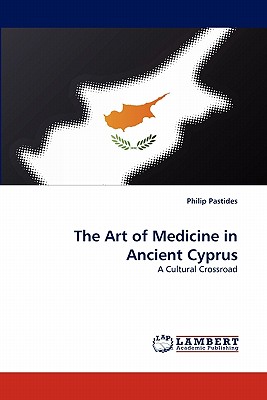 Nwf.com: The Art of Medicine in Ancient Cyprus: Philip Pastides: كتب