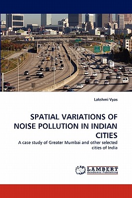 Nwf.com: Spatial Variations of Noise Pollution in: Lakshmi Vyas: كتب